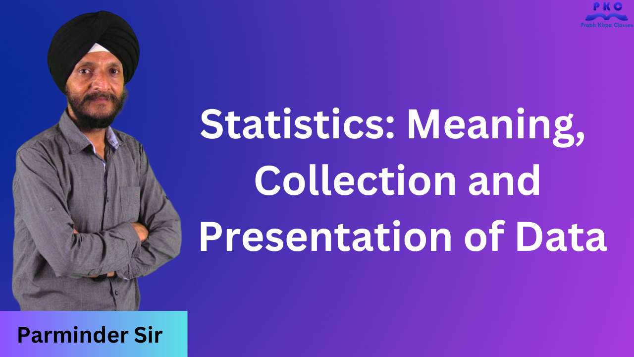 Statistics: Meaning, Collection, and Presentation of Data - ABCLearnings